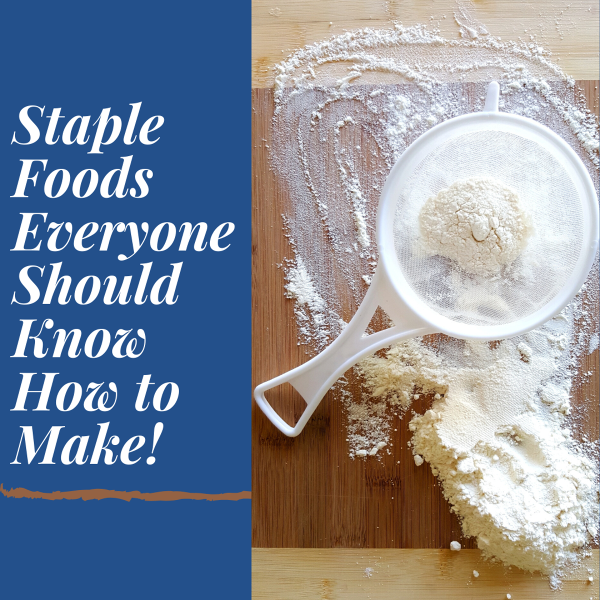 5 Staple Foods Everyone Should Know How to Make - Delishably