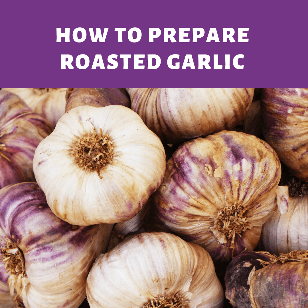 How to Roast Garlic Using the Oven, Grill, or Garlic Roaster - Delishably