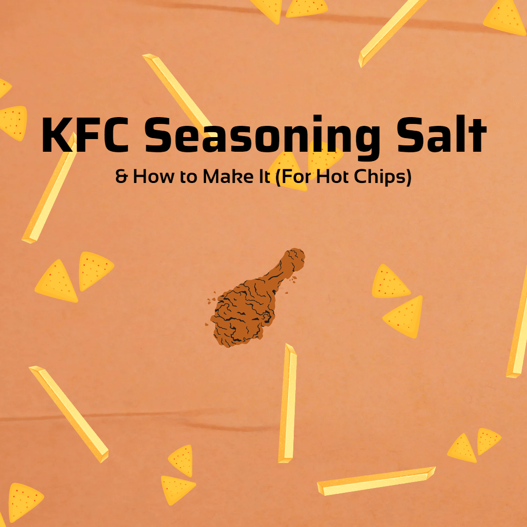 How to Make KFC Seasoning Salt/Chicken Salt for Hot Chips - Delishably